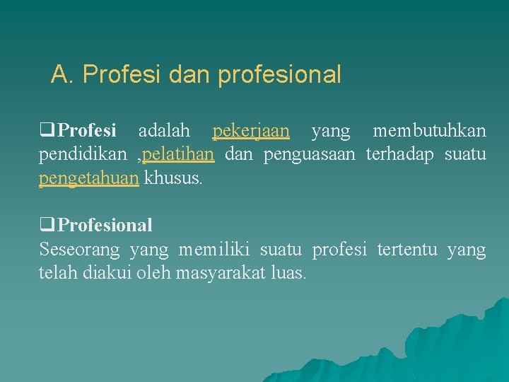 LAPANGAN PEKERJAAN PROFESI DAN PROFESIONAL Lapangan Pekerjaan u