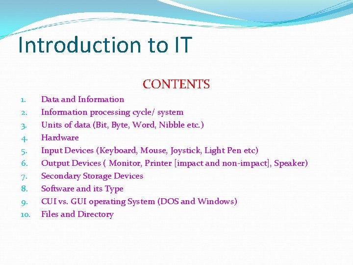 Introduction to IT CONTENTS 1 2 3 4