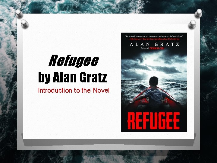 Refugee by Alan Gratz Introduction to the Novel