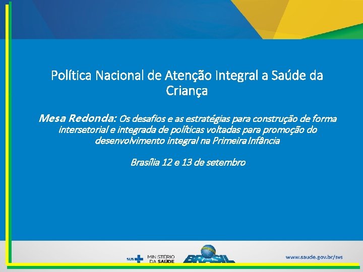 Poltica Nacional de Ateno Integral a Sade da