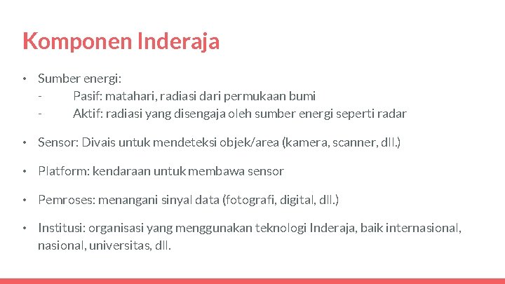 SIG Teknik Pengambilan Data Spasial Penginderaan Jarak Jauh
