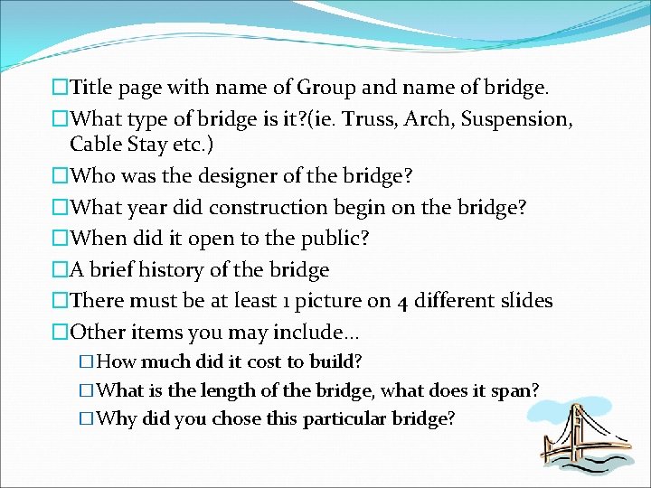 BRIDGE DESIGN A Web Quest for Middle School