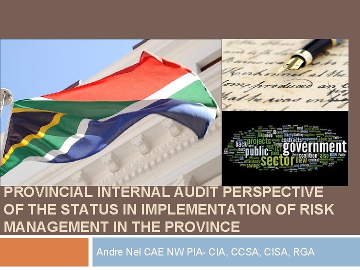 PROVINCIAL INTERNAL AUDIT PERSPECTIVE OF THE STATUS IN