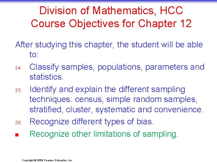 Chapter 12 Sample Surveys Copyright 2009 Pearson Education