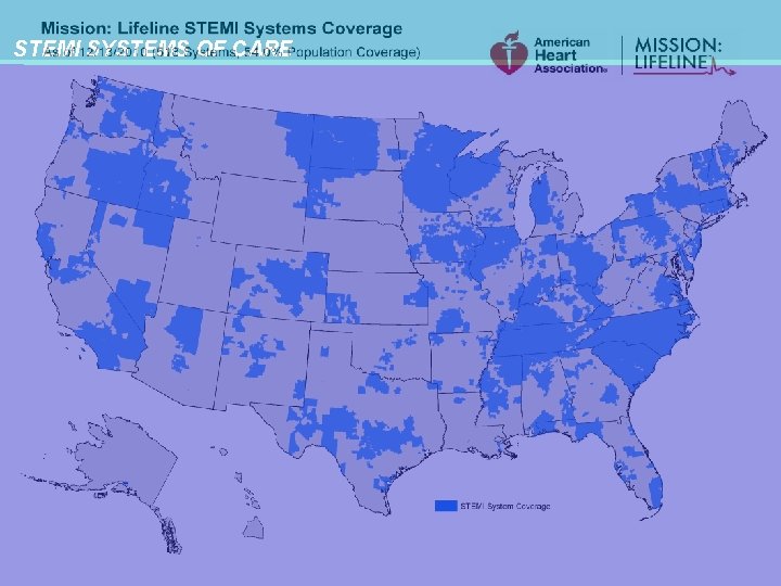 STEMI SYSTEMS OF CARE STEMI Systems of Care