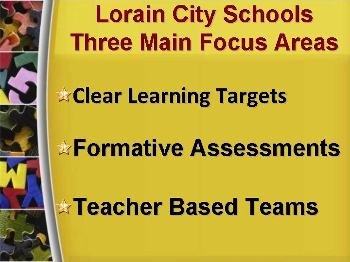 Lorain City Schools Three Main Focus Areas Clear