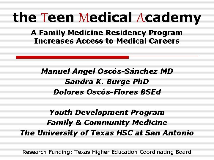 the Teen Medical Academy A Family Medicine Residency