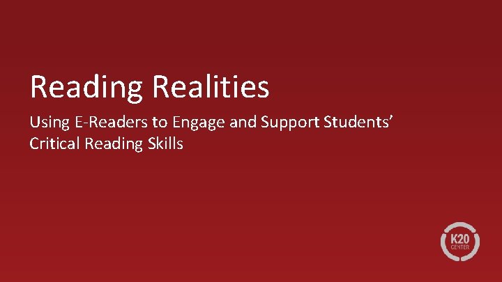 Reading Realities Using EReaders to Engage and Support