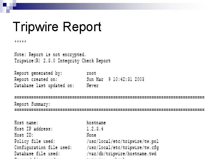 TRIPWIRE File Integrity Checks Teknik Informatika Politeknik Elektronika