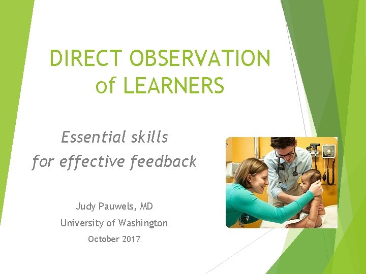 DIRECT OBSERVATION of LEARNERS Essential skills for effective