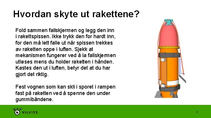 Vannrakett med fallskjerm Utskyting 1 Hvordan skyte ut