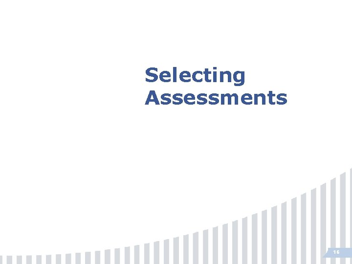 Assessment Toolbox Demonstrating Growth for Low Achieving Students