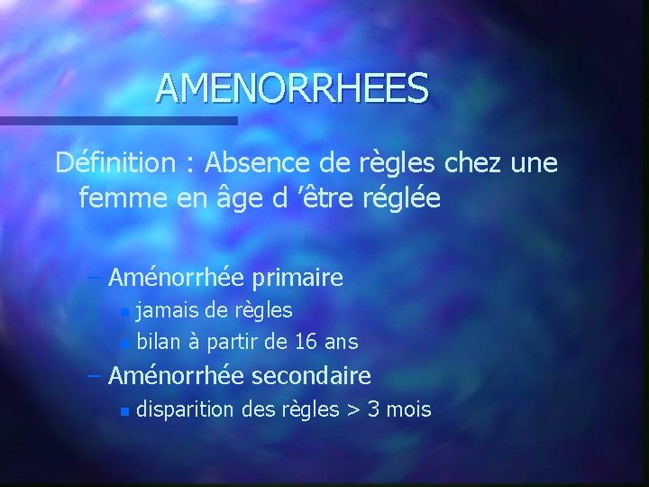 AMENORRHEES Dr A GENOD Pr P SEFFERT Service
