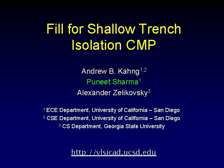Fill for Shallow Trench Isolation CMP Andrew B