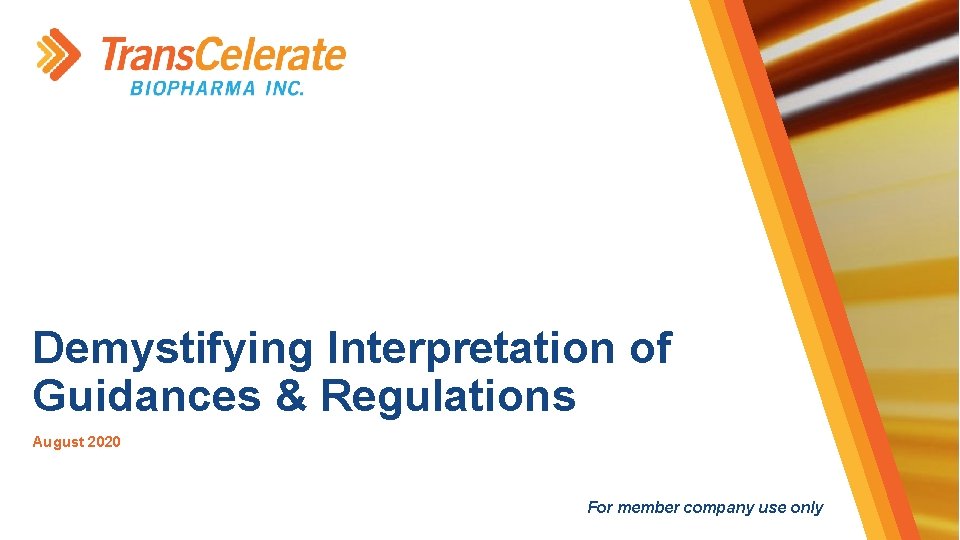 Demystifying Interpretation of Guidances Regulations August 2020 For
