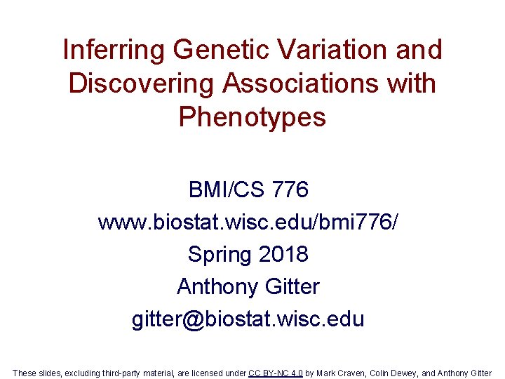 Inferring Genetic Variation and Discovering Associations with Phenotypes