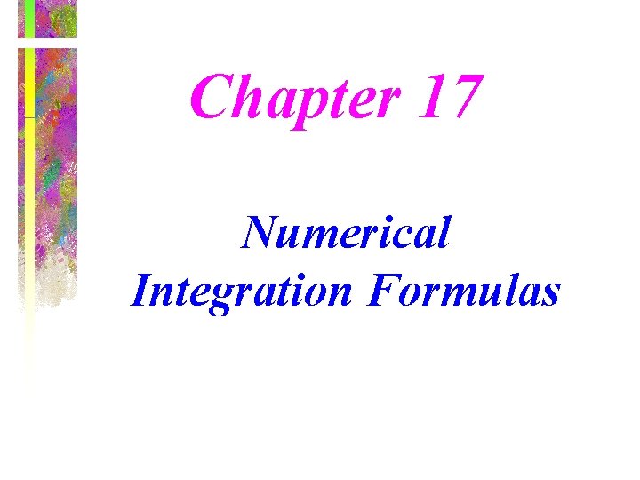 Chapter 17 Numerical Integration Formulas Graphical Representation Of