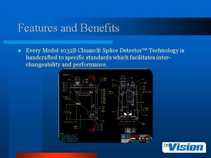 System Overview Model 1032 B Classic Splice Detector