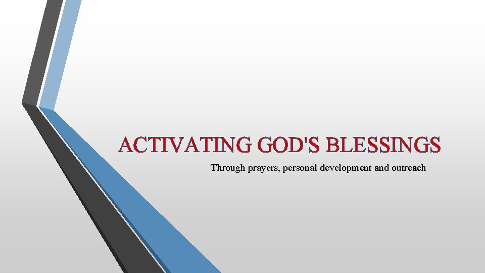 ACTIVATING GODS BLESSINGS Through prayers personal development and