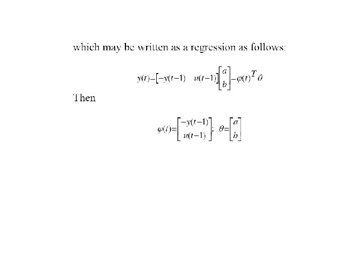 System identification and self regulating systems Discrete Equivalents