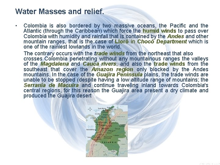CLIMATE OF COLOMBIA Climate of Colombia The Climate