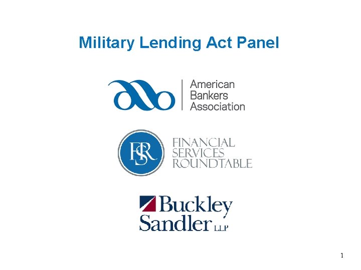 Military Lending Act Panel 1 Military Lending Act