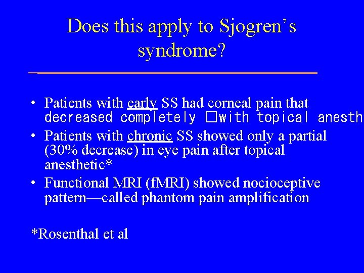 Sjogrens Syndrome Pathogenesis and New Directions for Therapy