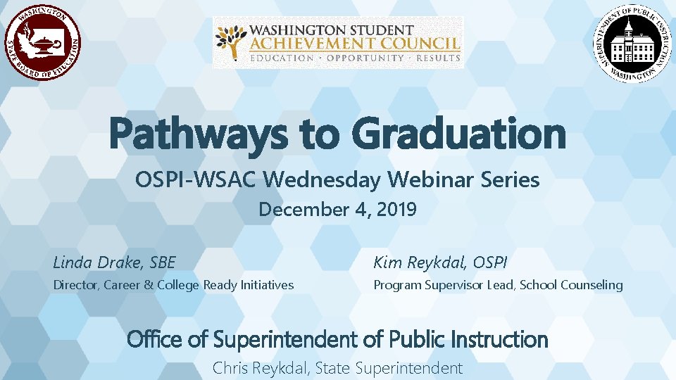 Pathways to Graduation OSPIWSAC Wednesday Webinar Series December