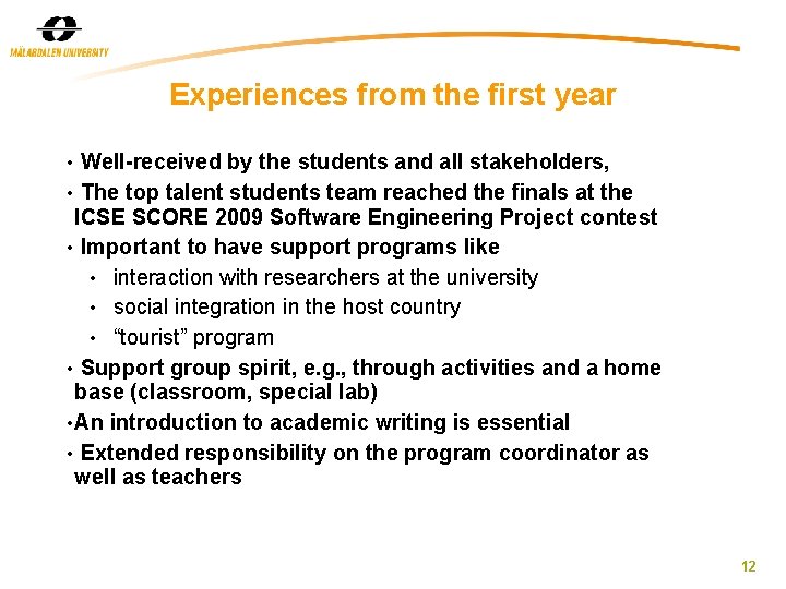 On the evolution of an industrial software engineering