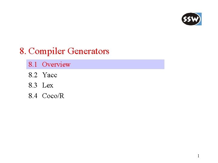 8 Compiler Generators 8 1 8 2 8