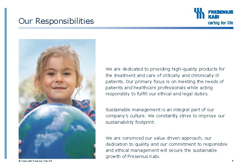 Fresenius Kabi Overview Copyright Fresenius Kabi AG Who