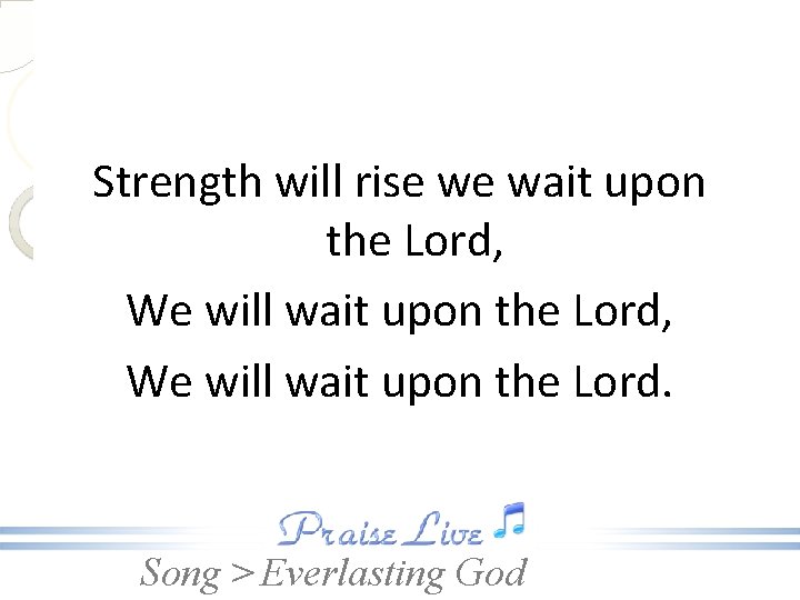 Everlasting God Song Strength will rise we wait