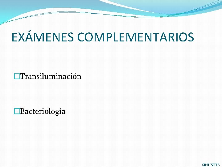 SINUSITIS CLNICA PEDITRICA Virginia Mateo Beln Frate SINUSITIS