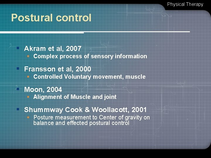 Physical Therapy Postural control Akram et al 2007