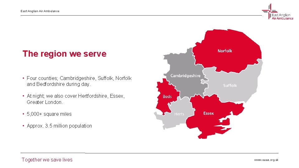 East Anglian Air Ambulance Presentation Title Together we