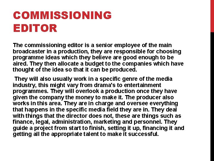 WRITING FOR TELEVISION AND FILM THE COMMISSIONING PROCESS