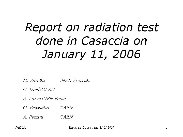 Report on radiation test done in Casaccia on