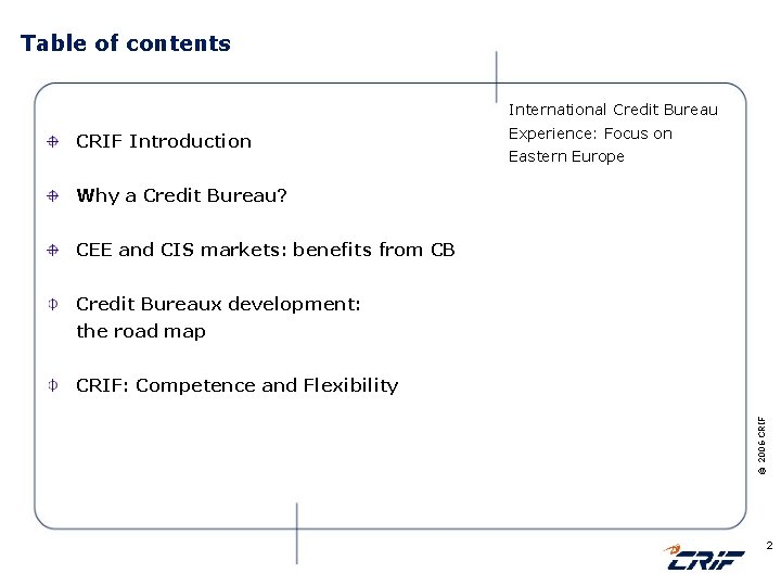 International Credit Bureau Experience Focus on Eastern Europe