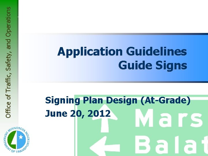 Office of Traffic Safety and Operations Application Guidelines