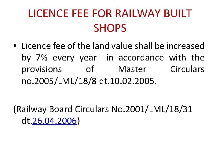 LEASING LICENSING OF LAND Management of Land Railway