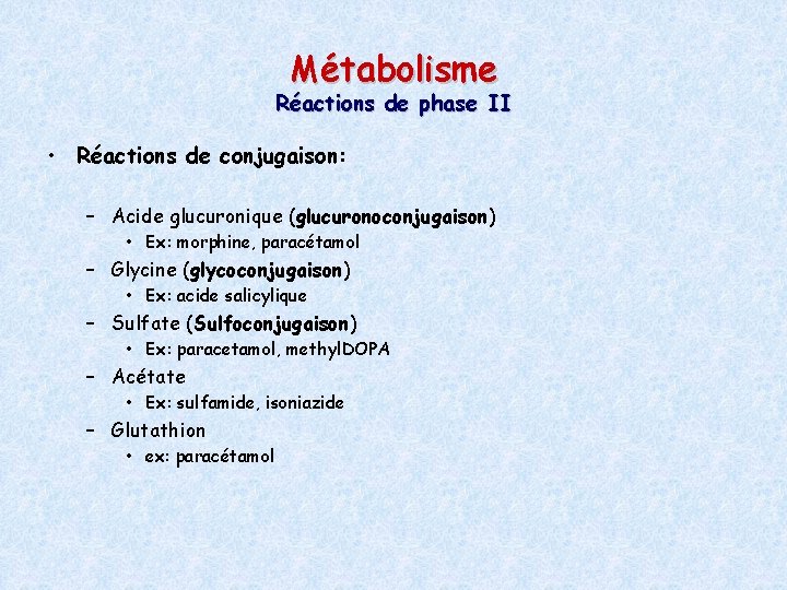 METABOLISME DES MEDICAMENTS Introduction Pharmacocintique tude du devenir