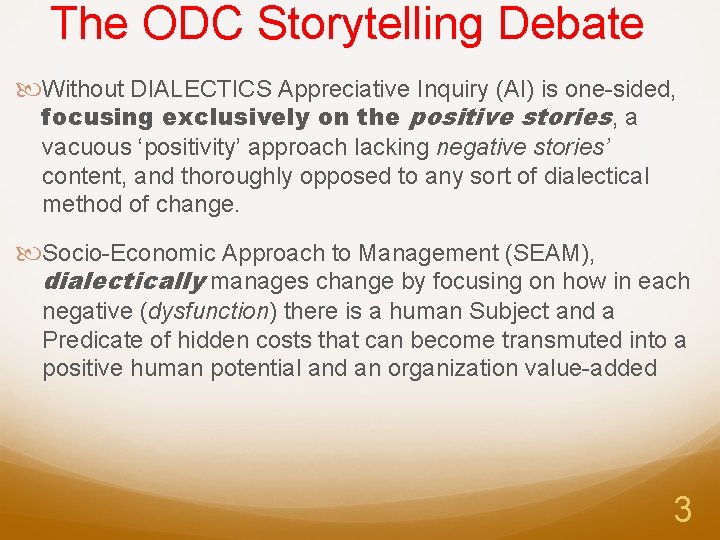 SEAMs Storytelling Dialectical Method and How Appreciative Inquiry