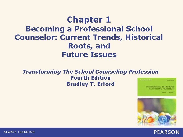 Chapter 1 Becoming a Professional School Counselor Current
