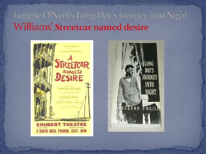 Eugene ONeills Long Days Journey into Night Williams
