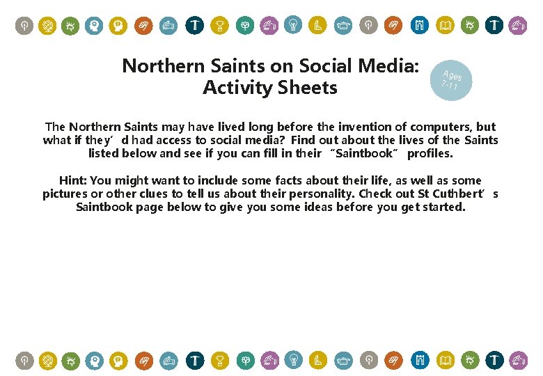 Northern Saints on Social Media Activity Sheets Age
