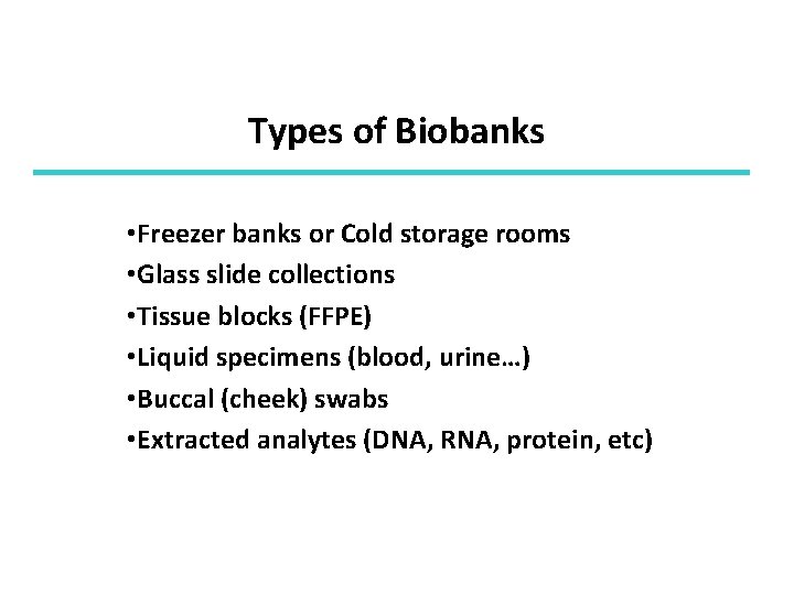 Best Practices for Biobanking in the Era of