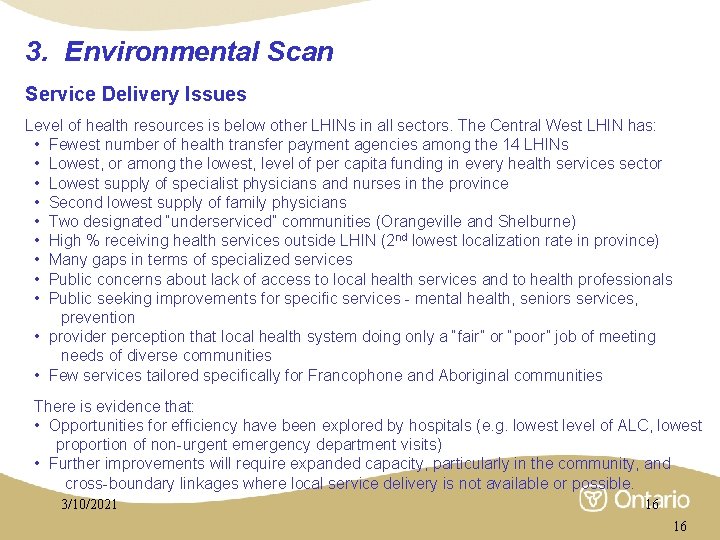 The Central West LHIN includes all of Dufferin