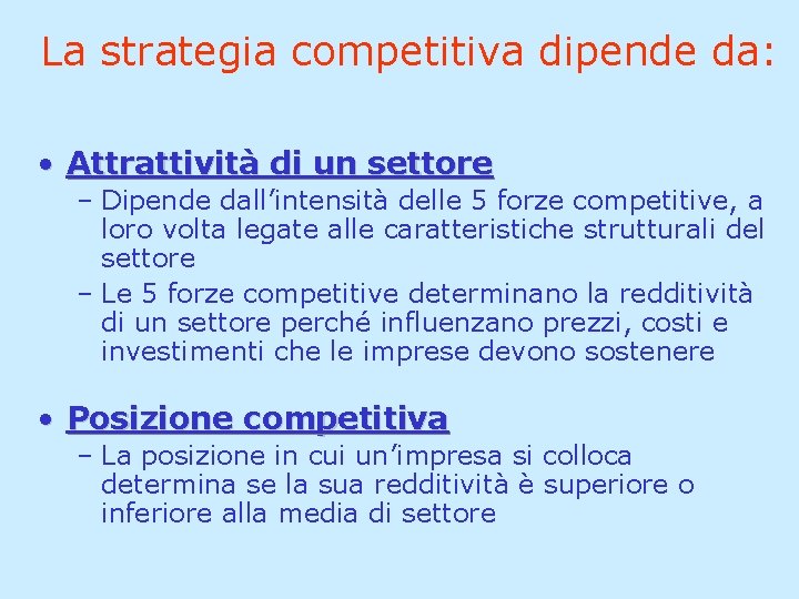 Le 5 forze di Porter Analisi dellambiente esterno