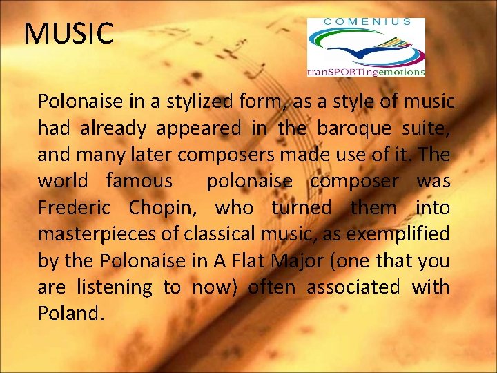 POLONAISE POLONEZ POLONAISE HISTORY Danced at the end