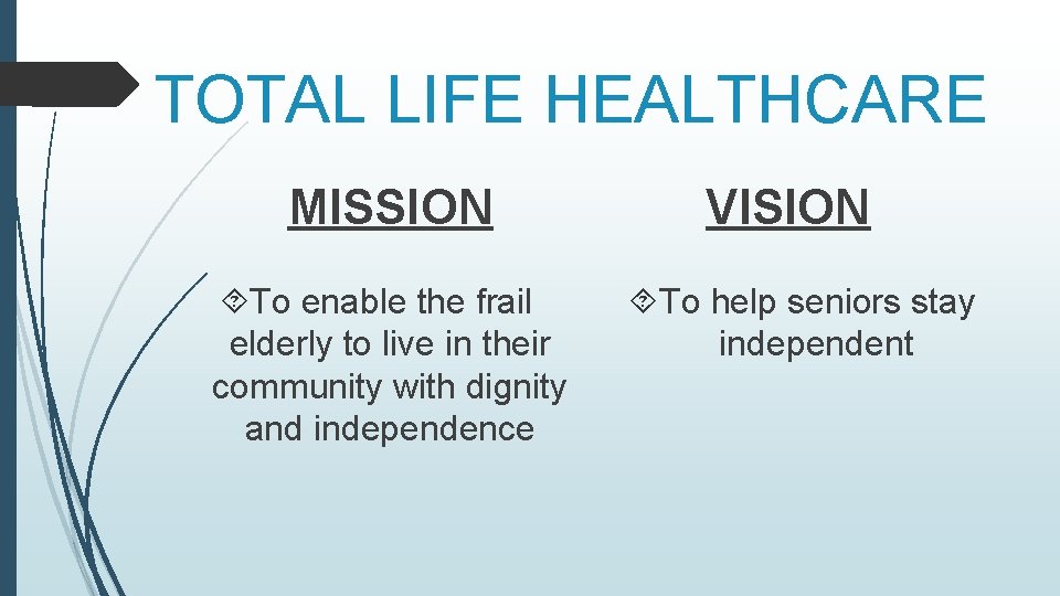 TOTAL LIFE HEALTHCARE STAFF TRAINING MODULE TOTAL LIFE